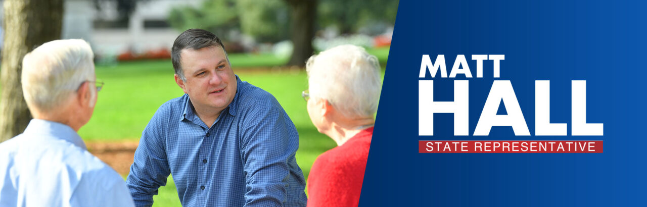 About Matt Hall – Matt Hall For State Representative